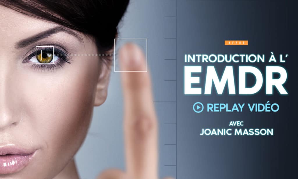Replay : introduction à l'EMDR - AFPRO
